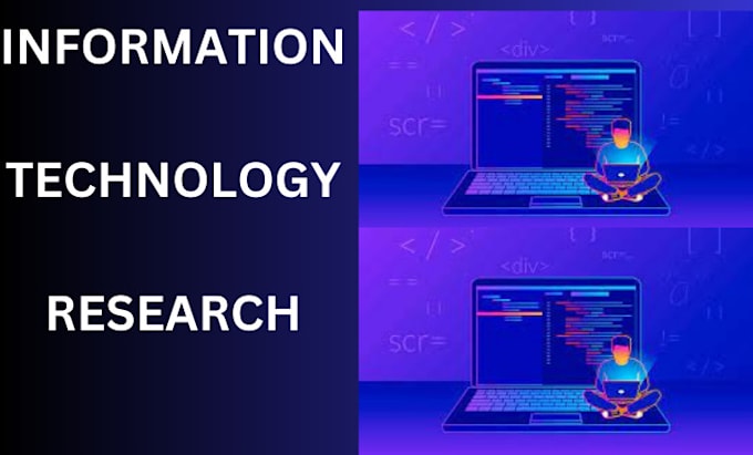 Do perfect research on information technology by James_nashon | Fiverr