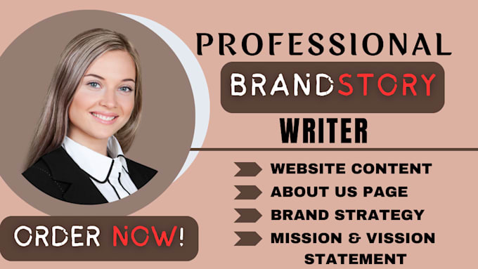 Write brand story, about us page, mission statement, or brand strategy ...