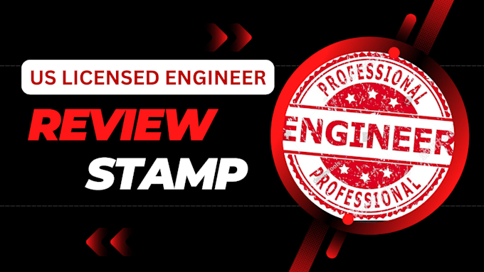Review and stamp as licensed civil and structural engineer for permit ...