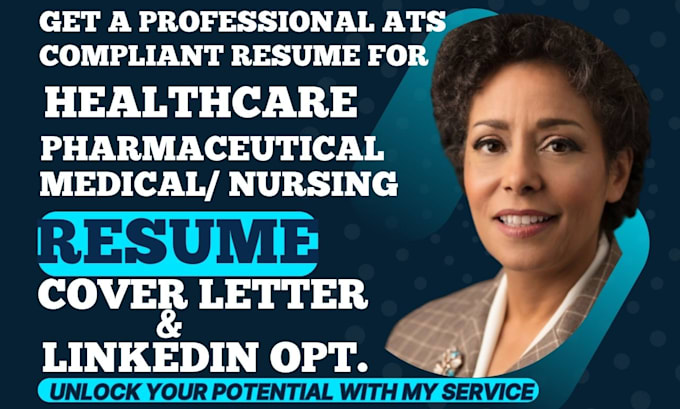 Write healthcare, pharmaceutical, medical, biotech, nurse, resume ...