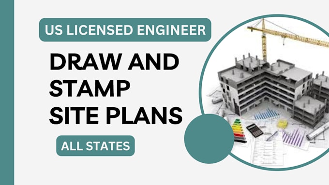 Draw and stamp site plan for permit as a usa licensed engineer by ...