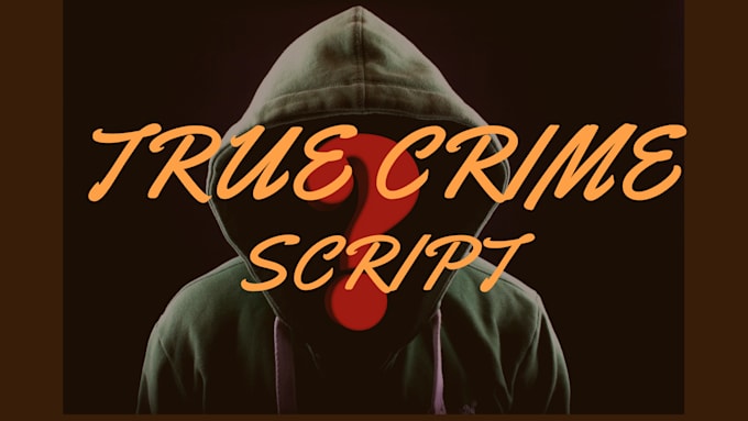 True crime script, true crime, podcast script, youtube script, true ... True crime script, true crime, podcast script, youtube script, true ...