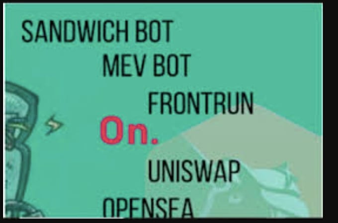 Build mev bot, hft bot, sandwich bot, binance bot, crypto, eth mev ... Build mev bot, hft bot, sandwich bot, binance bot, crypto, eth mev ...