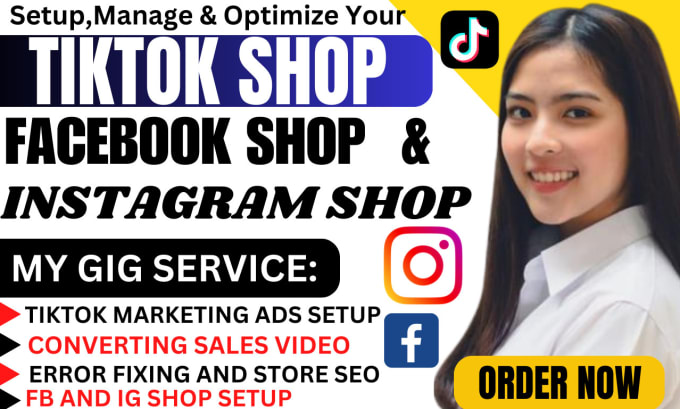 Setup tiktok shop, facebook shop, instagram shop, tik tok marketing ...