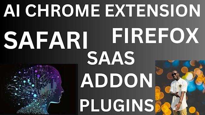 Create ai chrome extension, plugin, firefox extension, addon, scraping ... Create ai chrome extension, plugin, firefox extension, addon, scraping ...
