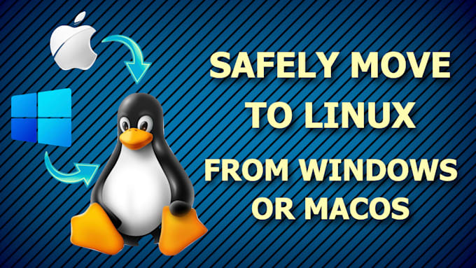 Help you migrate to, setup, configure and learn linux by Elliott_tyson ...