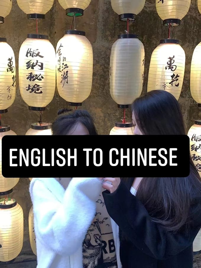 Do translate english to chinese or chinese to english by Hossain0789 ...