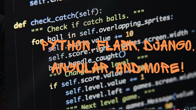 Write or fix your python, flask , django, angular and any framework code by R_jansen | Fiverr