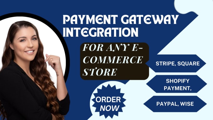Integrate payment gateway stripe wise paypal square to any ecommerce ... Integrate payment gateway stripe wise paypal square to any ecommerce ...