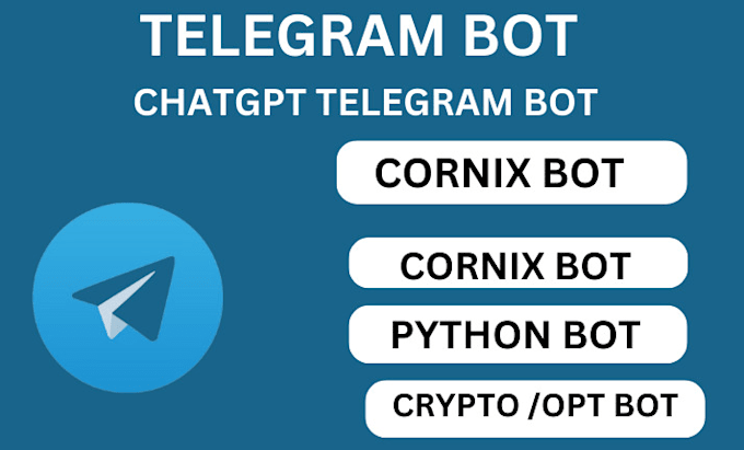 Build python telegram bot, chatgpt telegram bot, otp bot, cornix bot ...