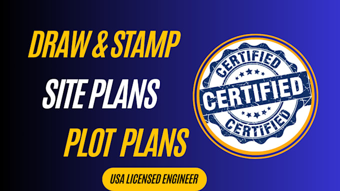 Draw and stamp your plot plan and site plan for city permit by ...