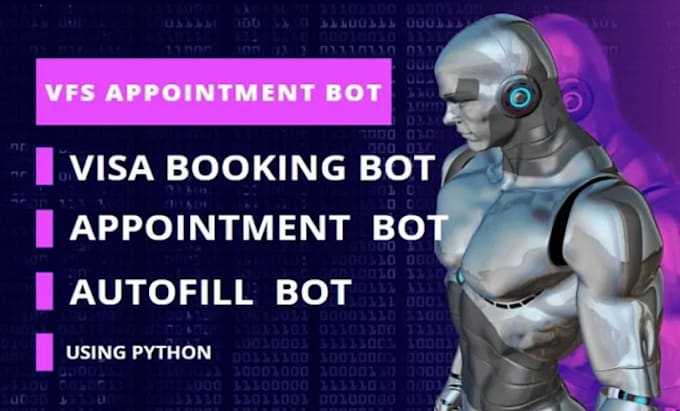 Create vfs appointment booking bot, visa booking bot by Jalvispella | Fiverr
