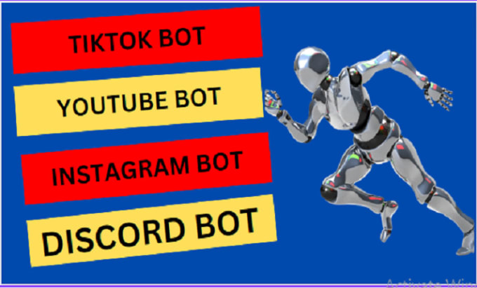 Build tiktok bot, youtube bot, instagram bot and discord bot by Leocupe ...