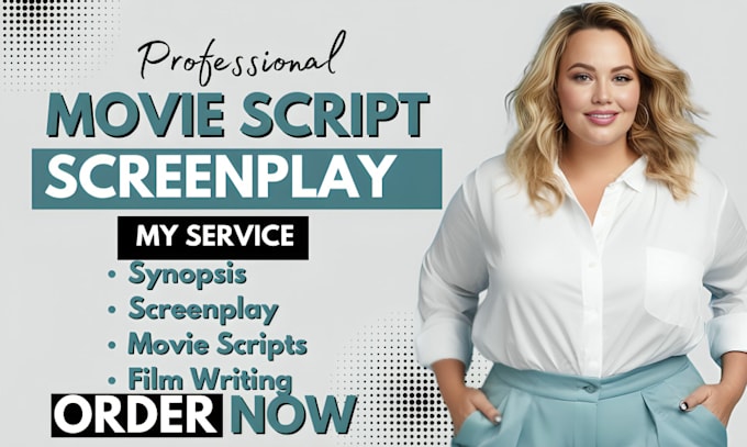 Write short movie script, reels, screenplay, feature film, film script ...