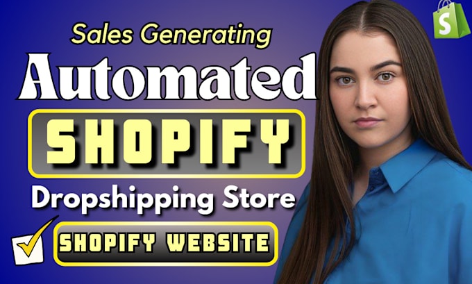 Create automated shopify dropshipping store, build shopify website ... Create automated shopify dropshipping store, build shopify website ...
