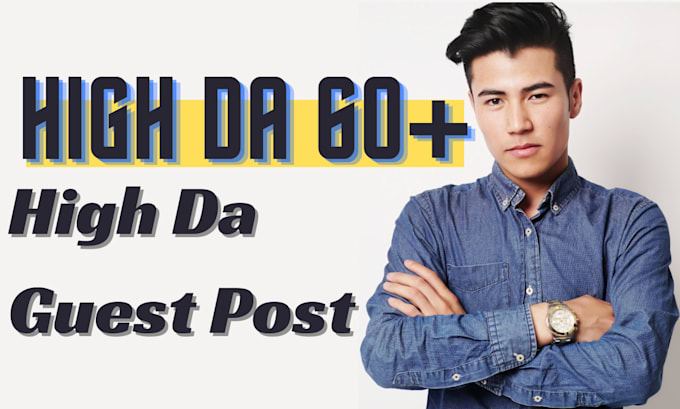 Write and publish high da guest post,and dofollow guest posting on da90 ...