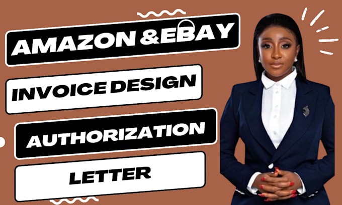 Create amazon and ebay invoice design authorization letter and letterhead