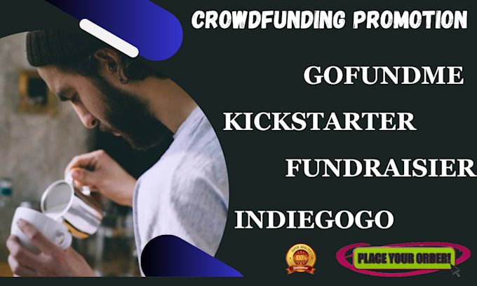 Promote kickstarter, indiegogo and gofundme crowdfunding campaign ads ...