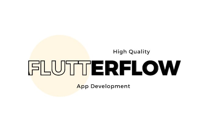Be your flutter flow apps developer flutter frontend flutterflow ... Be your flutter flow apps developer flutter frontend flutterflow ...