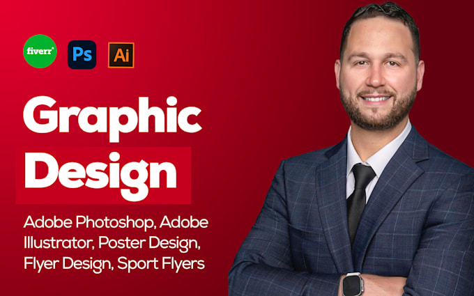 Do any graphic design, redesign, adobe illustrator, photoshop editing ...