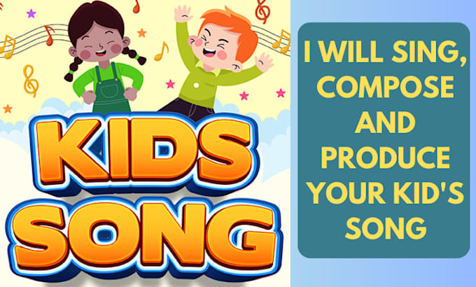 Sing compose and produce kid song nursery rhymes children music below 7 ...