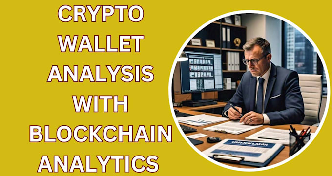 Perform cryptocurrency wallet analysis and blockchain investigation by ...