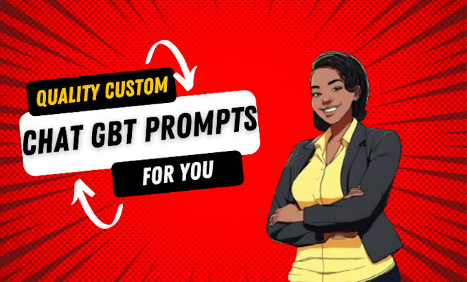 Improve or create custom chat gbt prompts by Brimmboss | Fiverr