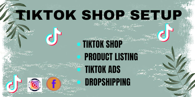 Setup tiktok shop, tik tok shop ads, tiktok shop dropshipping and ...