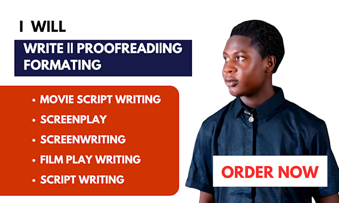 Write, edit, proofread movie script writing, screenplay film script movie script by ...