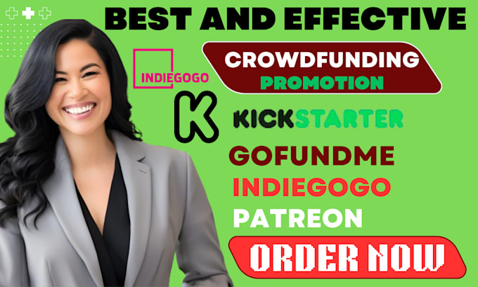Do crowdfunding promotion kickstarter gofundme indiegogo fundraising ...
