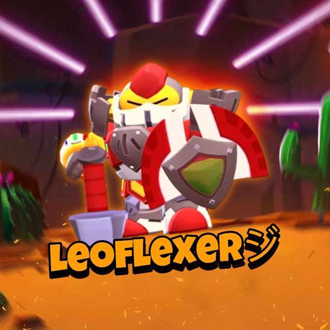 Create a custom brawl stars profile picture for you by Leoflexer | Fiverr
