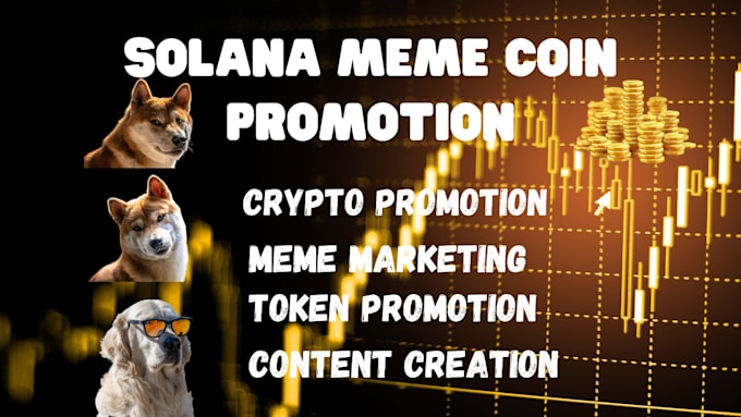 Promote your meme coin, token sales, solana meme coin promotion to 100m ...
