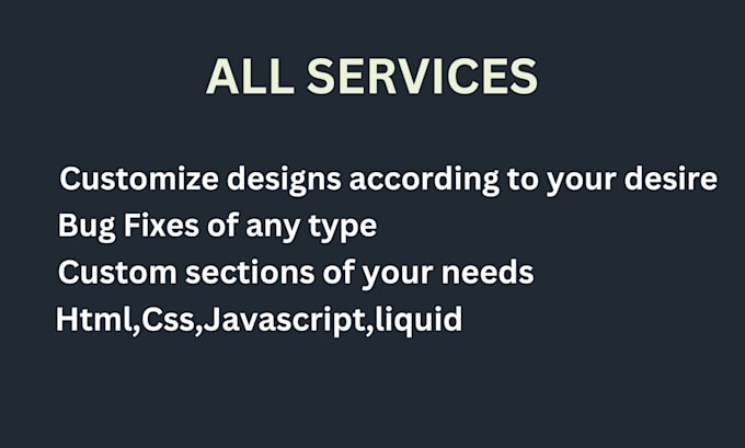 Edit your shopify theme code, fix bugs, add liquid sections in less ...