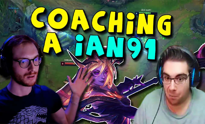 League of legends coach by Ian91og | Fiverr