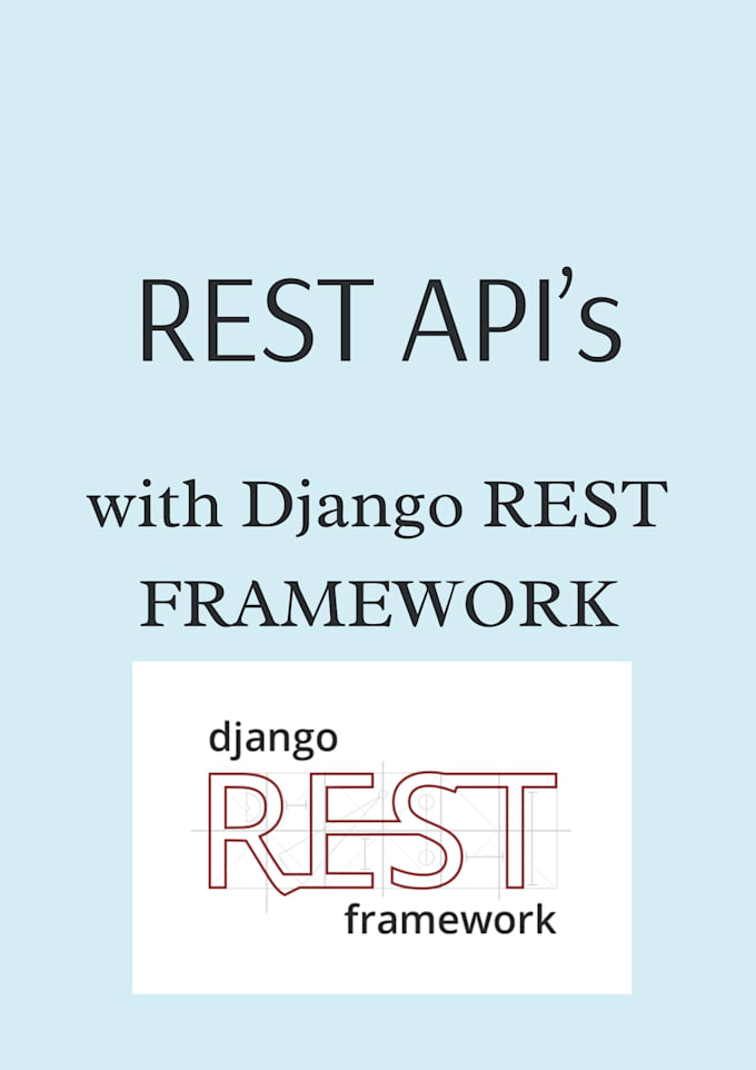 Make rest apis with django by Backend_king | Fiverr Make rest apis with django by Backend_king | Fiverr