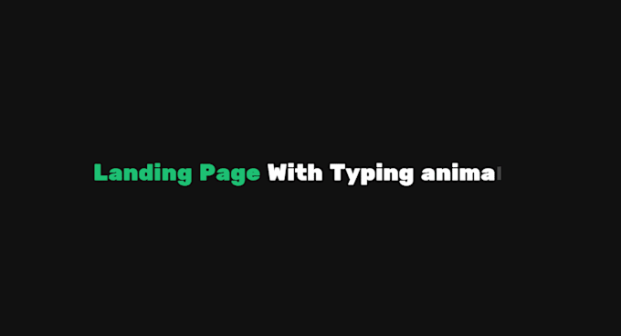 Make typing animation landing page for you by Isla_dev | Fiverr