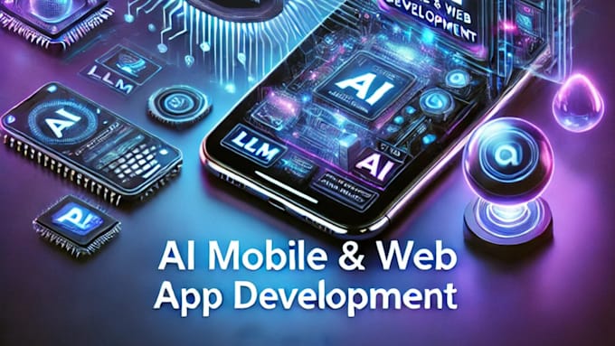 Develop ai mobile app ai web application ai software llm ai software developer by ...