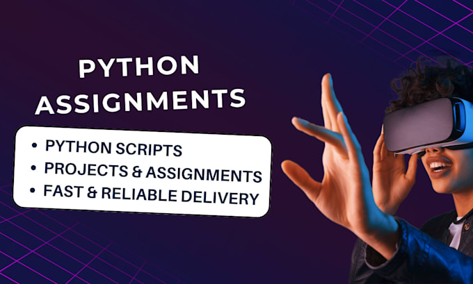Do python programming, assignments, and projects efficiently by ...