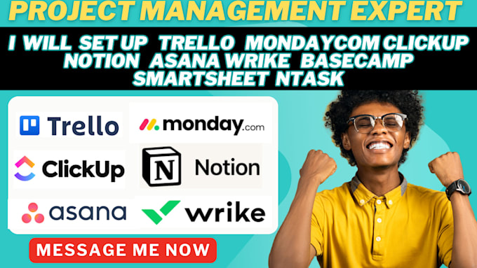 Set up trello mondaycom clickup notion asana wrike basecamp smartsheet ntask by Samu_el_0 | Fiverr