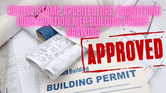 Review stamp architecture engineering construction mep building permit drawing by Canielar | Fiverr