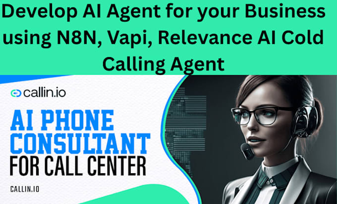 Develop ai agent for business using n8n, vapi, relevance ai cold calling agent by Evelynprog ...