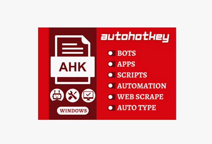 Automate task in windows, create bots, using autohotkeys ahk, autohotkey script by Lorence_kate ...