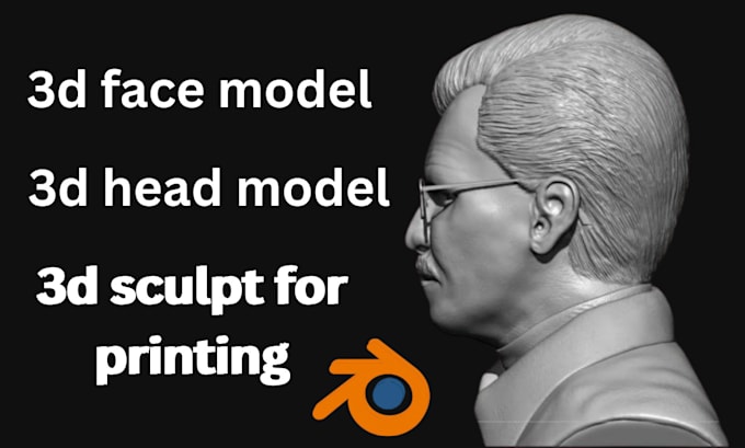 Sculpt custom 3d face likeness portrait 3d head model, 2d to 3d model, printing by Epigartx | Fiverr