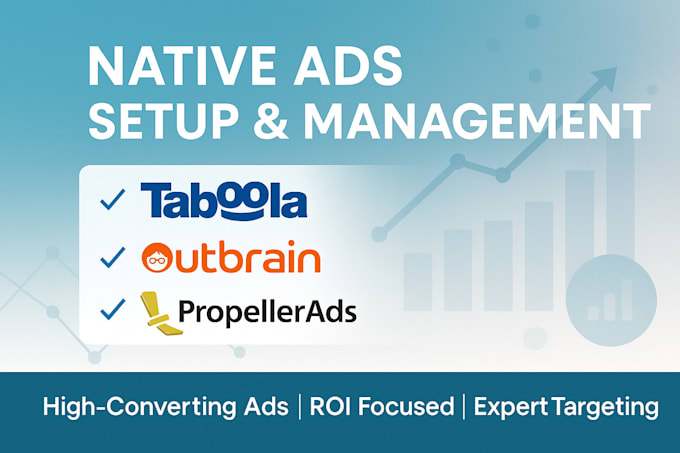 Setup and manage taboola, outbrain, and propellerads native ad ...