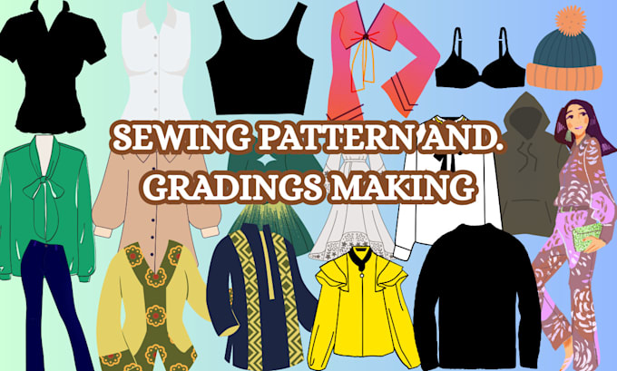 Be your sewing pattern maker, grading for any types of garment suit and ...