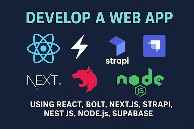 Develop a web app using react, bolt, next js, strapi, nest js, node ...