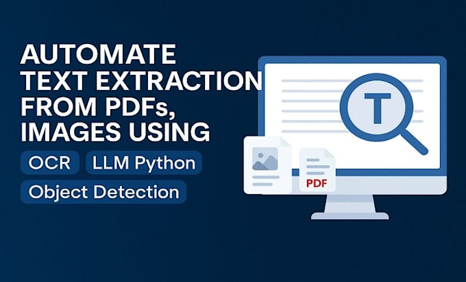 Automate text extraction from pdfs, images using ocr, llm python, object detect by Anif_board ...