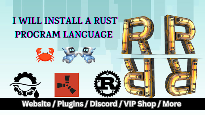 Build a rust programming language by Bilss_designs | Fiverr