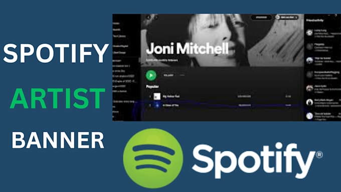 Design an eye catching spotify banner spotify for artists and playlists ...
