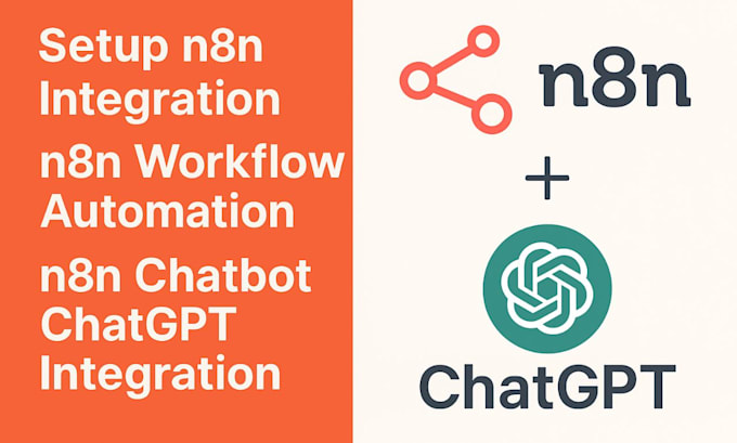 Setup n8n integration n8n workflow automation n8n chatbot chatgpt integration by Prisci50 | Fiverr